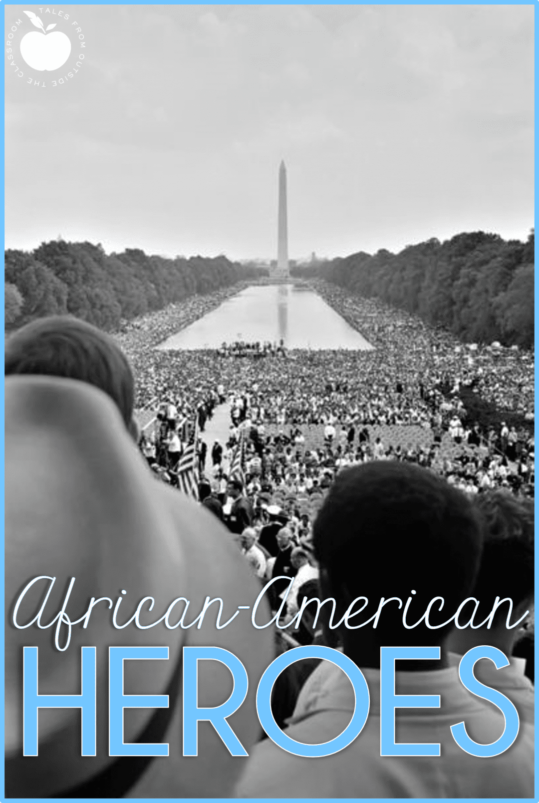 African-American Heroes - Tales from Outside the Classroom