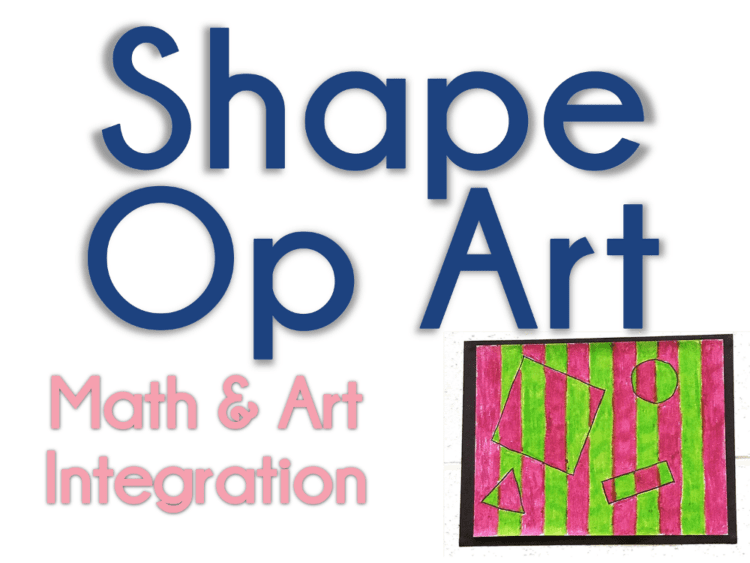 Shape Op Art integration project - Tales from Outside the Classroom