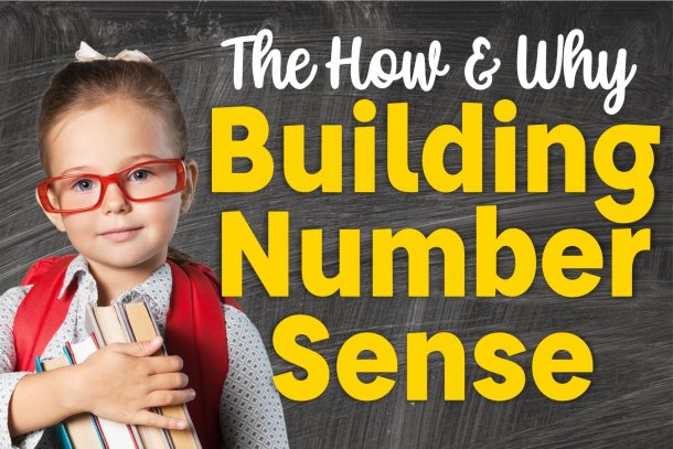 The Why & How of Number Sense - Tales from Outside the Classroom